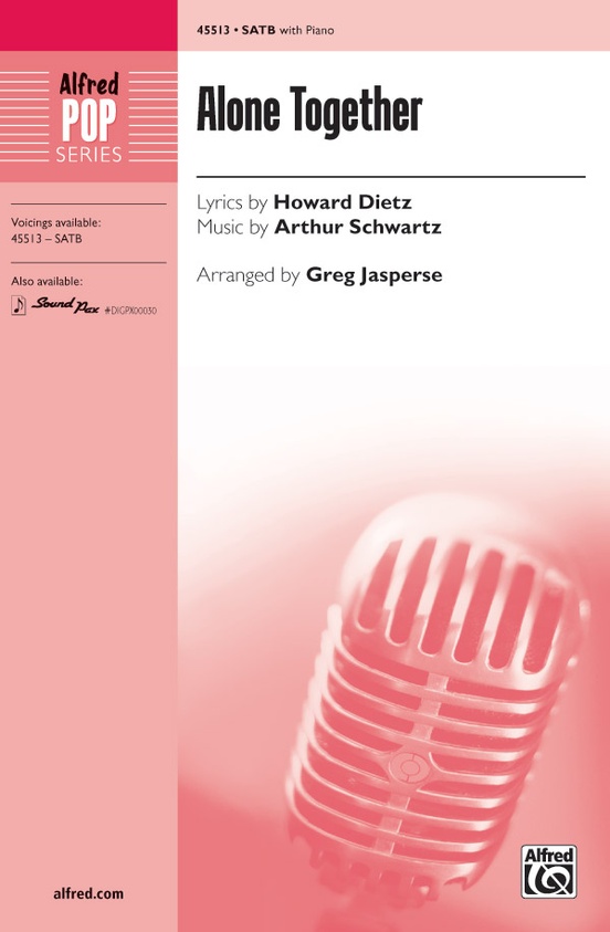 Alone Together: SATB Choral Octavo: Arthur Schwartz | Sheet Music