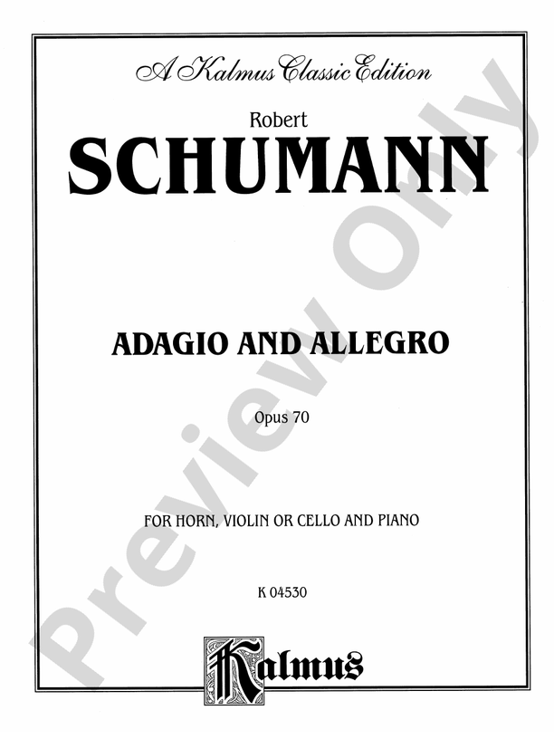 Schumann: Adagio and Allegro, Op. 70: Adagio and Allegro, Op. 70 Part ...