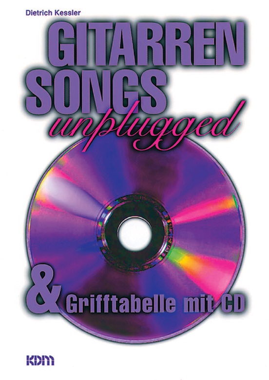 Gitarrensongs Unplugged: Guitar Book & CD: Dietrich Kessler | Sheet Music
