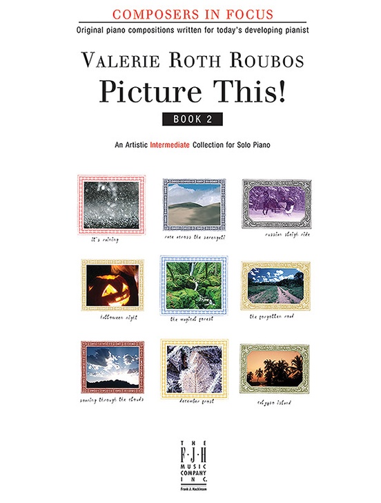 Picture This!, Book 2: Intermediate Piano Book: Valerie Roth Roubos ...