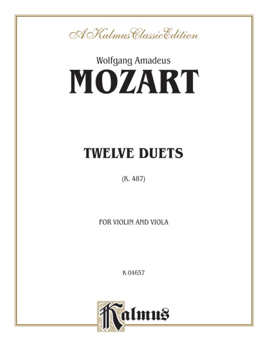 Mozart: Twelve Duets, K. 487 (Arranged): String Duo Book: Wolfgang ...