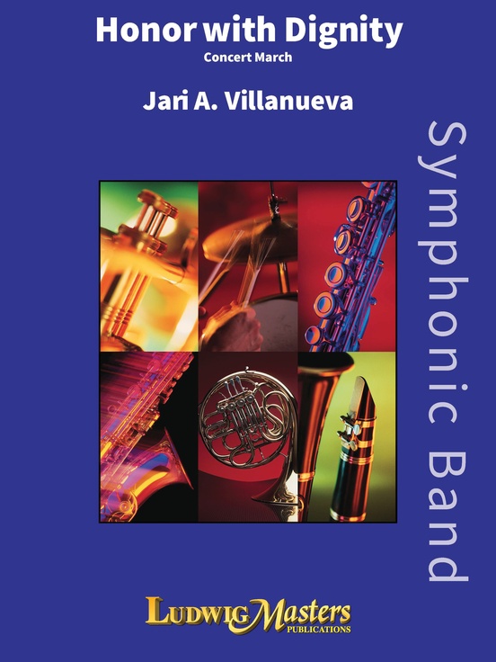 Honor with Dignity: Concert Band, Conductor Score & Parts: Jari A ...