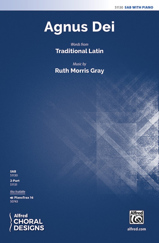 Agnus Dei: 3-Part Mixed Choral Octavo: Ruth Morris Gray | Sheet Music