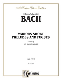 Bach: Various Short Preludes and Fugues: Piano Book: Johann Sebastian ...