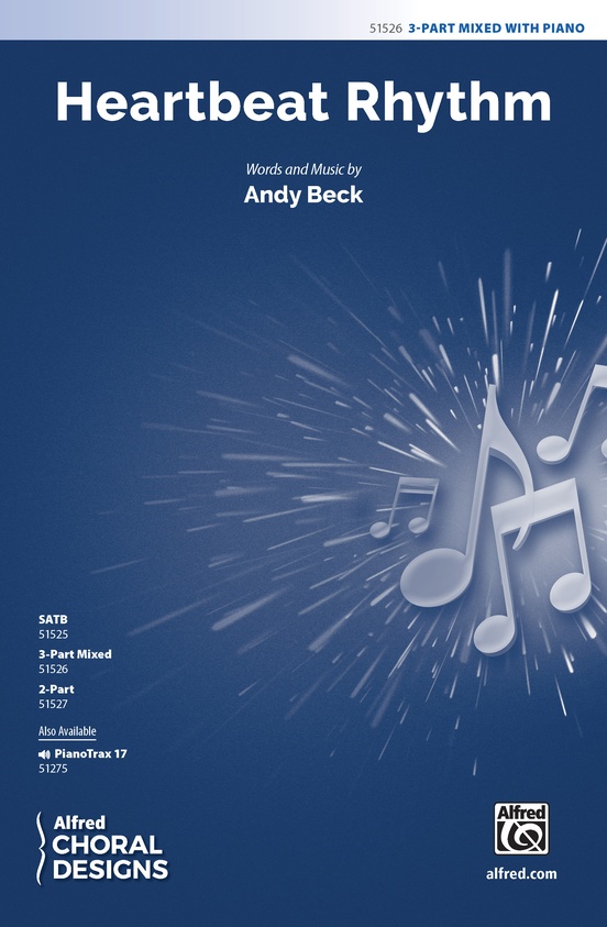 Heartbeat Rhythm: 3-Part Mixed Choral Octavo: Andy Beck | Sheet Music