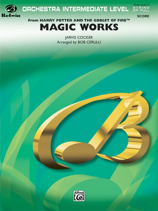 Magic Works (from Harry Potter and the Goblet of Fire™): Score: Full ...