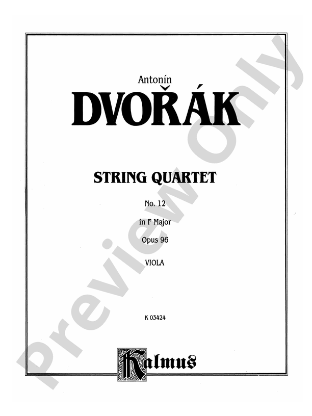 Dvorák: String Quartet in F, Op. 96: String Quartet in F, Op. 96 (Viola ...