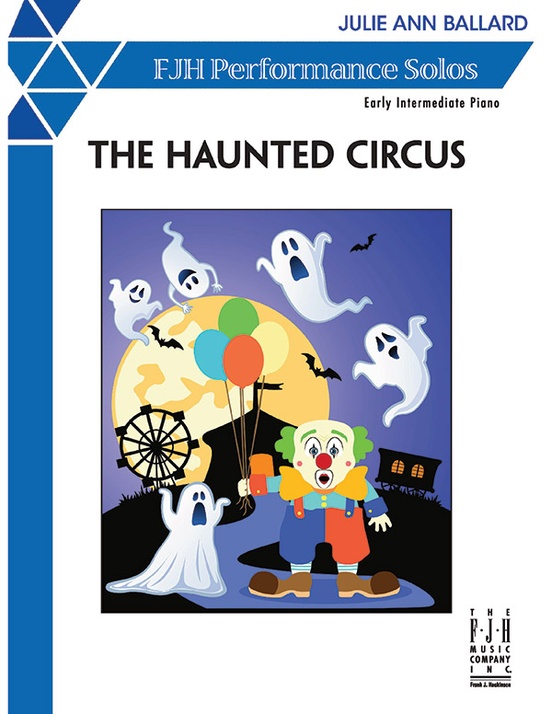 The Haunted Circus: Piano: Julie Ann Ballard - Digital Sheet Music Download