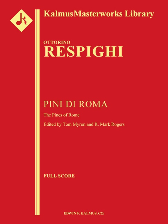 The Pines of Rome: Full Orchestra Conductor Score: Ottorino Respighi ...