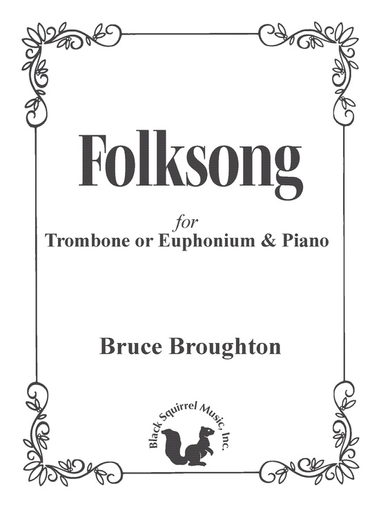 Folksong for Trombone or Euphonium and Piano: Trombone/ Euphonium, Solo ...