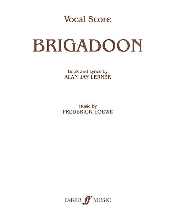 Brigadoon: Vocal Score: Frederick Loewe | Alfred Music