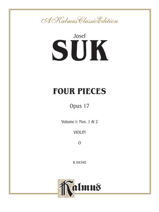 Suk: Four Pieces, Op. 17 (Volume I): Violin Book: Josef Suk - Digital Sheet Music Download