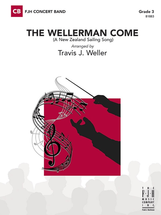 The Wellerman Come: Concert Band Conductor Score & Parts: Travis J ...