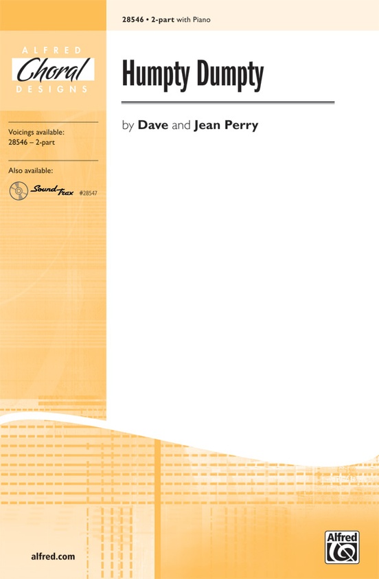 Humpty Dumpty: 2-Part Choral Octavo: Dave Perry - Digital Sheet Music ...