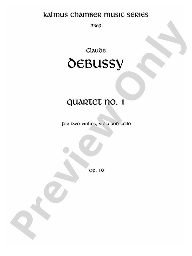 Debussy: String Quartet, Op. 10: String Quartet, Op. 10 (Cello) Part ... Debussy: String Quartet, Op. 10: String Quartet, Op. 10 (Cello) Part ...