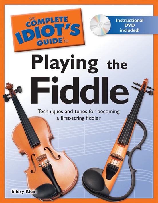 The Complete Idiot's Guide to Playing the Fiddle: Fiddle Book & CD ...