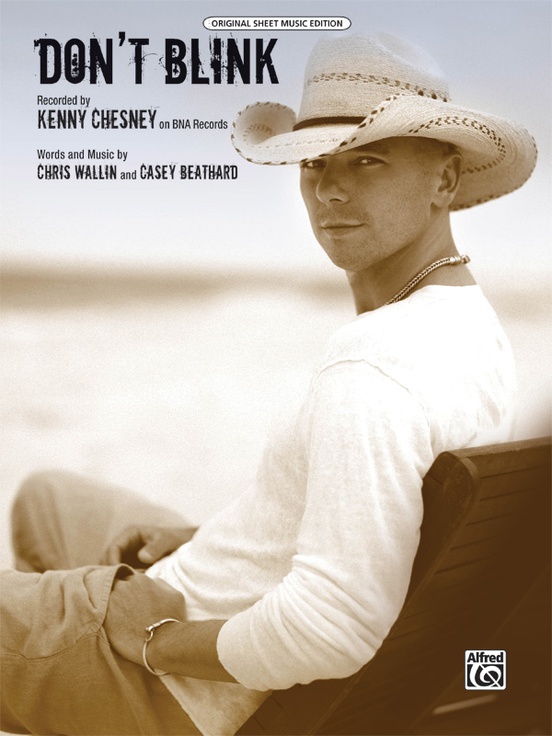 Don't Blink: : Kenny Chesney | Sheet Music