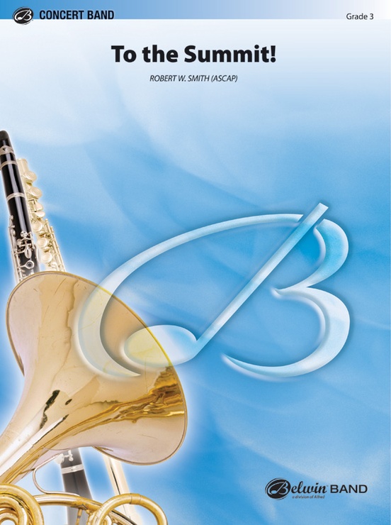 To the Summit! (Strive for the Highest): 2nd Trombone: 2nd Trombone ...