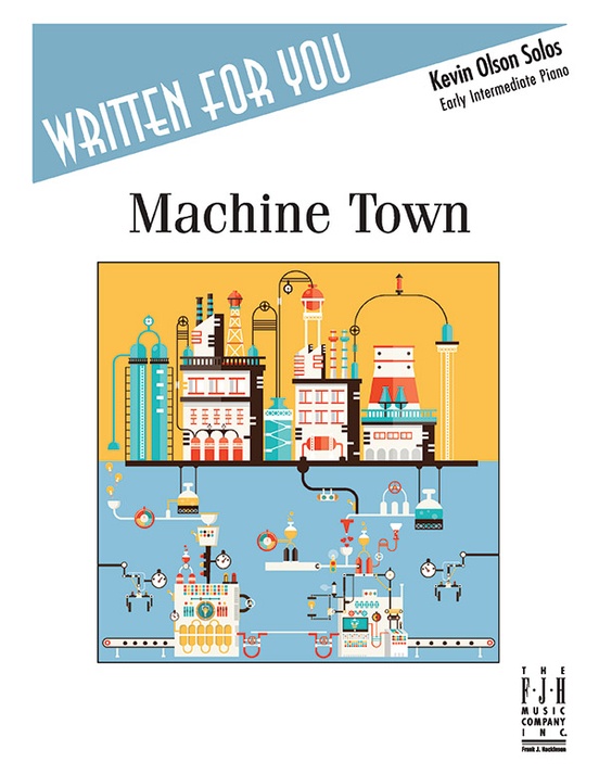 Machine Town: Piano: Kevin Olson - Digital Sheet Music Download