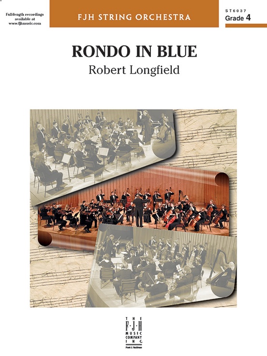 Rondo in Blue: String Orchestra Conductor Score: Robert Longfield ...