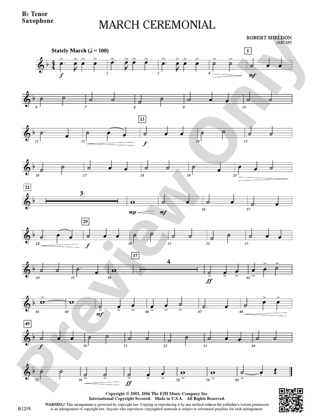 March Ceremonial: B-flat Tenor Saxophone: B-flat Tenor Saxophone Part: Robert Sheldon - Digital ...