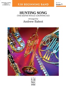 Hunting Song: Concert Band Conductor Score: Andrew Balent | Sheet Music