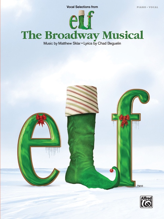 World's Greatest Dad (from "Elf: The Broadway Musical"): Piano/Vocal ...