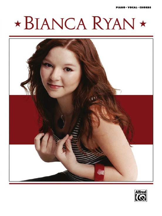 Bianca Ryan: Piano/Vocal/Chords Book: Bianca Ryan | Sheet Music