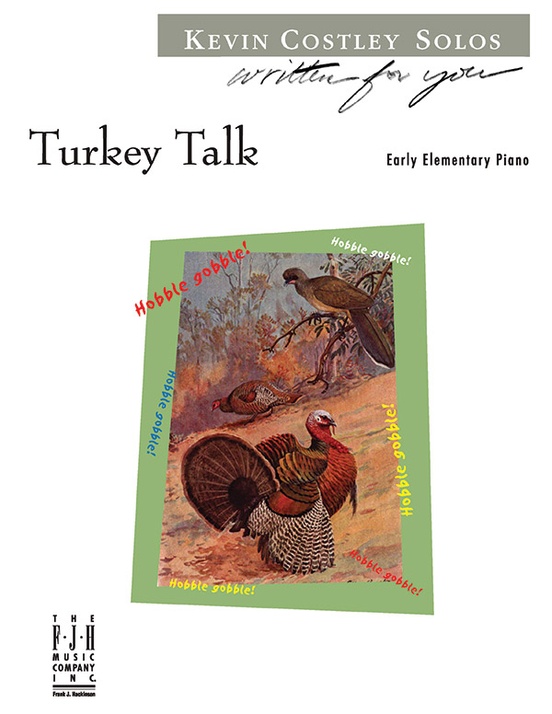 Turkey Talk: Piano: Kevin Costley - Digital Sheet Music Download
