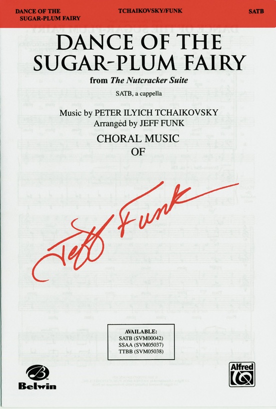 Dance of the Sugar-Plum Fairy (from The Nutcracker Suite): SATB, a ...