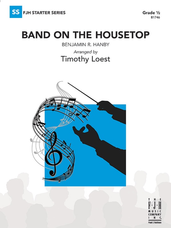 Band on the Housetop: Concert Band Conductor Score & Parts: Benjamin R ...
