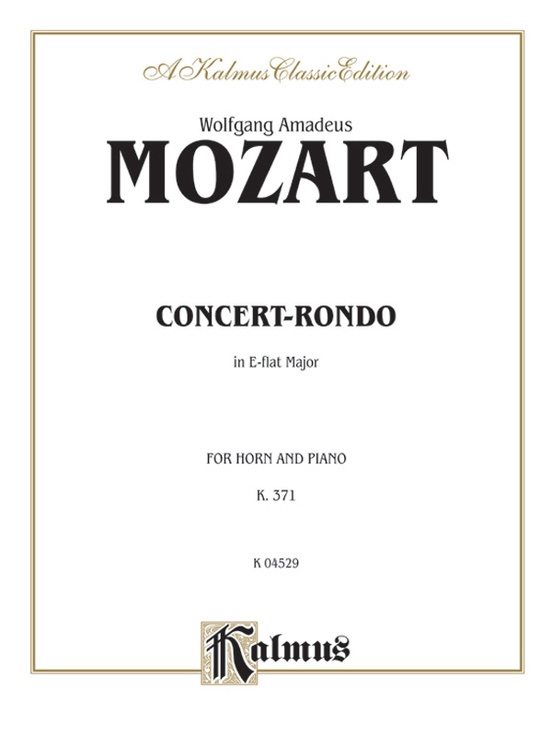 Concert-Rondo in E-flat Major, K. 371: French Horn Part(s): Wolfgang ...