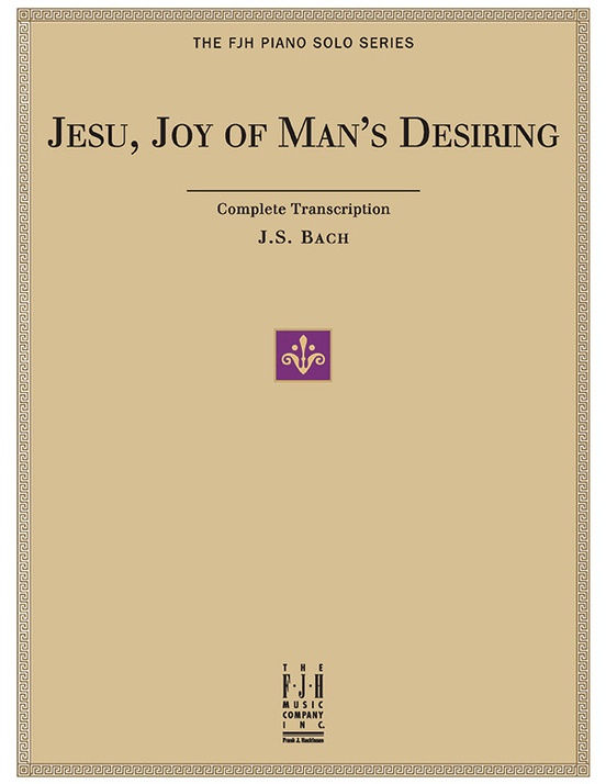 Jesu, Joy of Man's Desiring: Piano: J.S. Bach - Digital Sheet Music ...