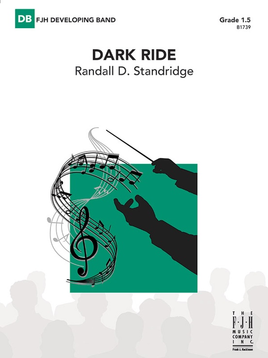 Dark Ride: Concert Band Conductor Score & Parts: Randall D Standridge ...