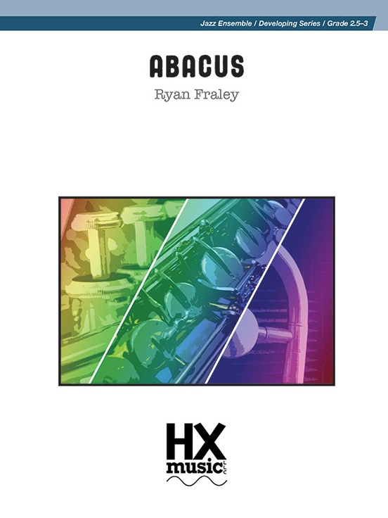 Abacus: Score: Jazz Ensemble Score: Ryan Fraley - Digital Sheet Music Download