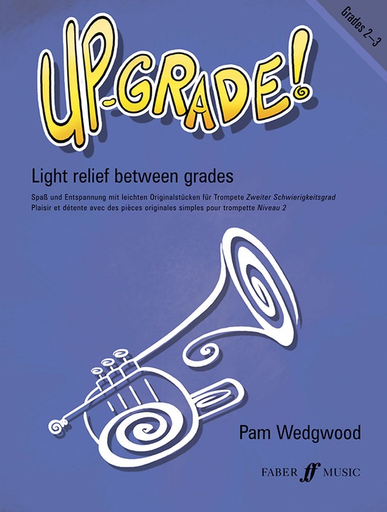 Up-Grade! Trumpet, Grades 2-3: : Pam Wedgwood | Sheet Music