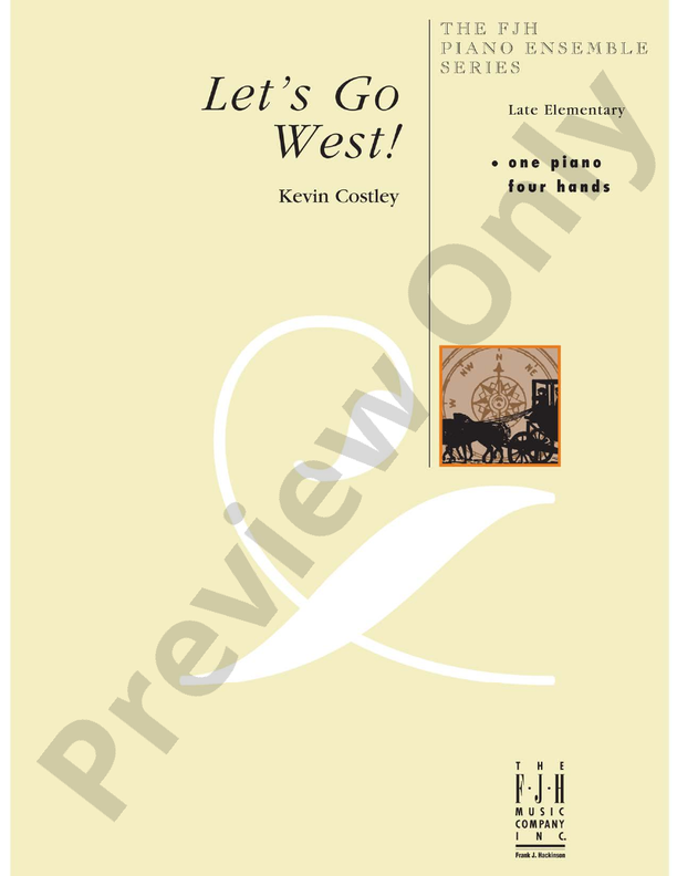 Let's Go West!: Piano: Kevin Costley - Digital Sheet Music Download