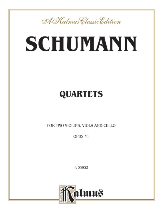 String Quartets, Op. 41, Nos. 1, 2 & 3: String Quartet Book: Robert Schumann - Digital Sheet ...