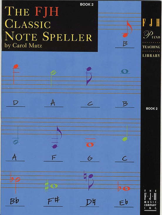The FJH Classic Note Speller, Book 2: Book: Carol Matz | Sheet Music