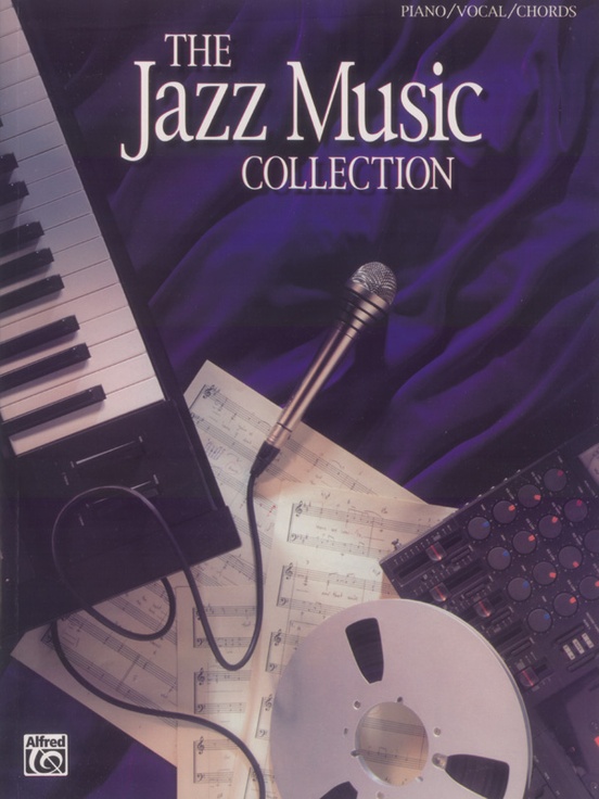 The Complete Jazz Music Collection: Piano/Vocal/Chords Book | Sheet Music