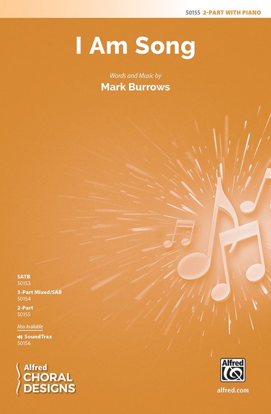 I Am Song: 2-Part Choral Octavo: Mark Burrows | Sheet Music