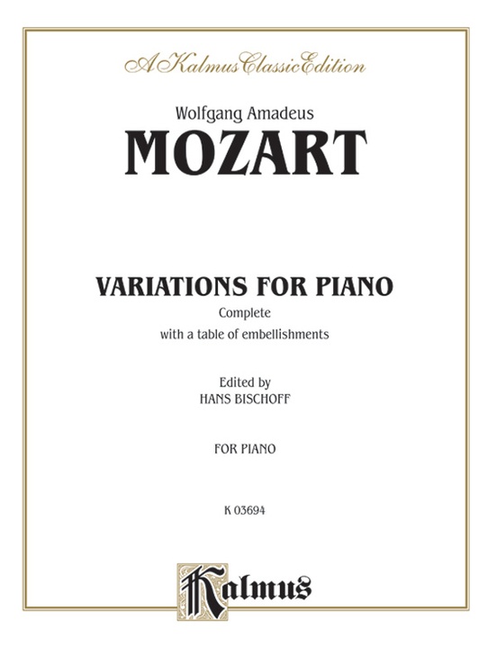 Mozart: Variations, Complete: 12 Variations on a Minuet by Fischer, K. 179 Part - Digital Sheet ...