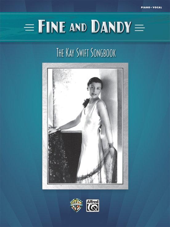 Fine and Dandy: The Kay Swift Songbook: : Kay Swift | Sheet Music
