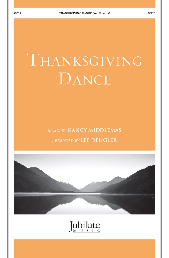 Thanksgiving Dance: SATB Choral Octavo: Nancy Middlemas | Sheet Music