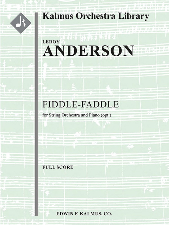 Fiddle-Faddle for Strings with Piano (opt.): String Orchestra Conductor ...