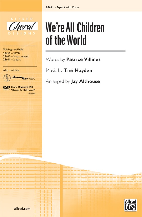 We're All Children of the World: 2-Part Choral Octavo: Tim Hayden ...