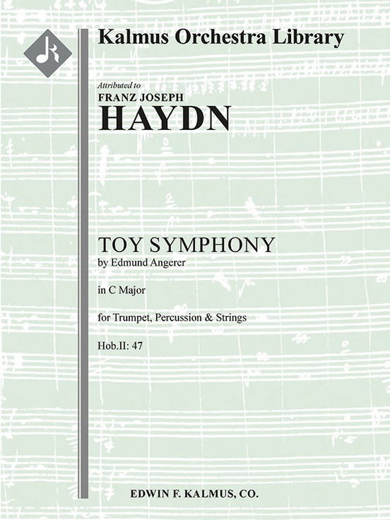 Toy Symphony, Hob.II: 47 [attributed to Franz Joseph Haydn]: Full ...