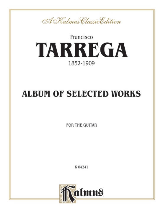 Tárrega: Album of Selected Works: Guitar Book: Francisco Tárrega ...