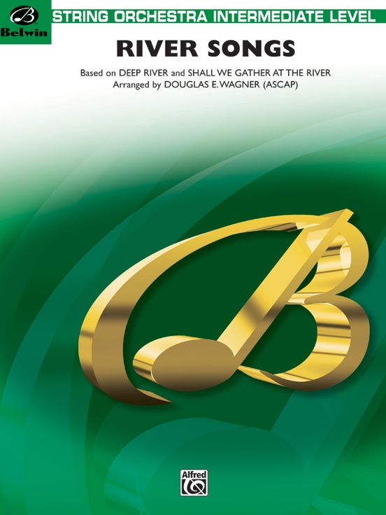 River Songs (based on "Deep River" and "Shall We Gather at the River ...