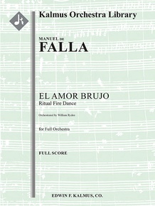 El Amor Brujo: Ritual Fire Dance: Full Orchestra, Ensemble Works ...